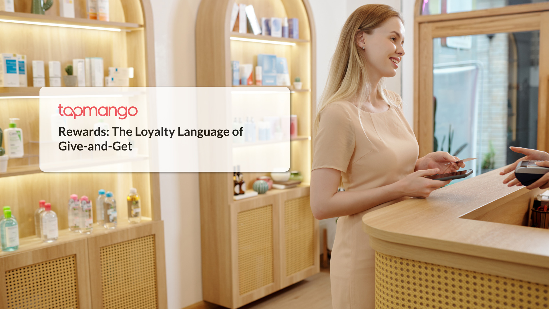 Rewards: The Loyalty Language of Give-and-Get - TapMango